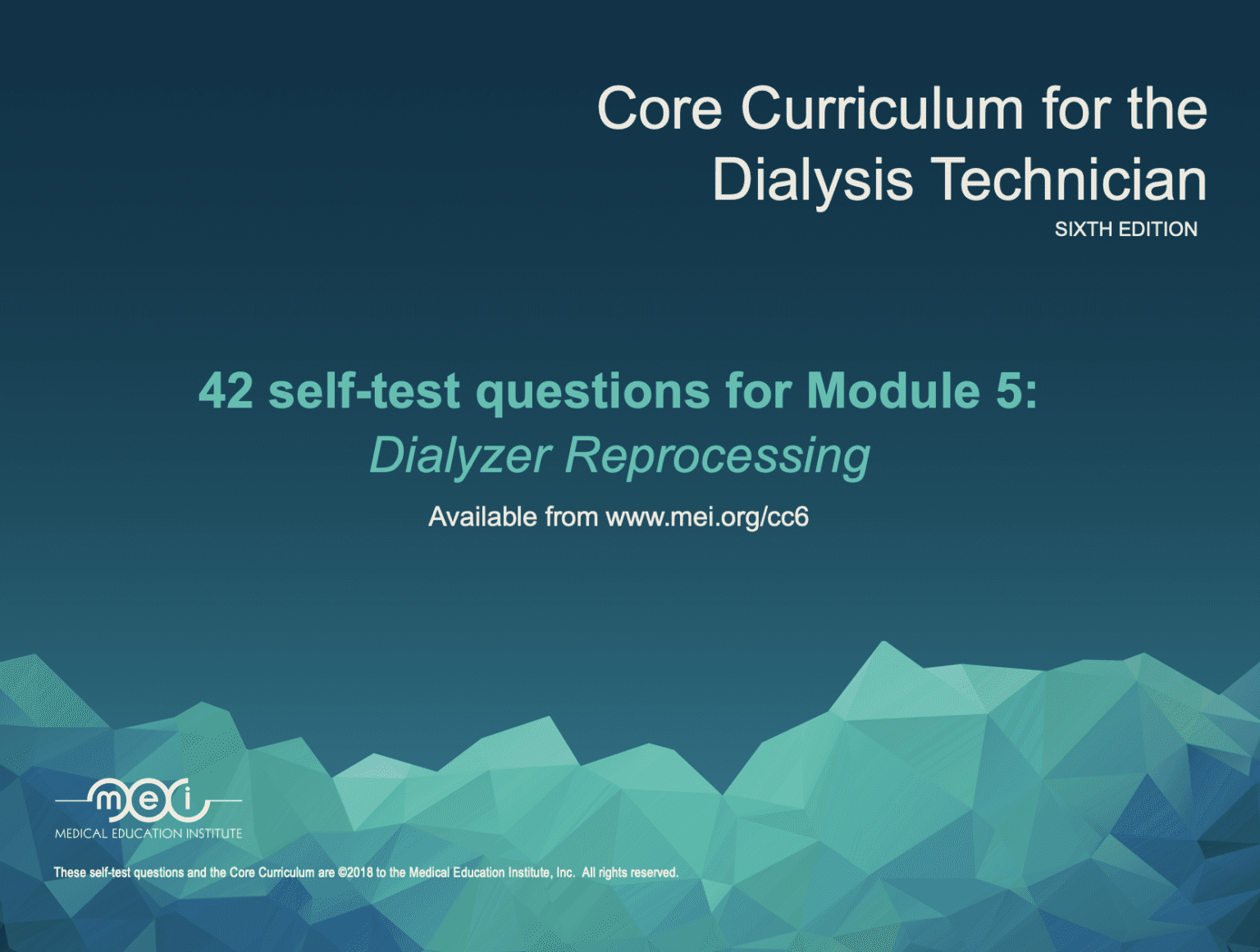 Module 5 – Dialyzer Reprocessing – Medical Education Institute